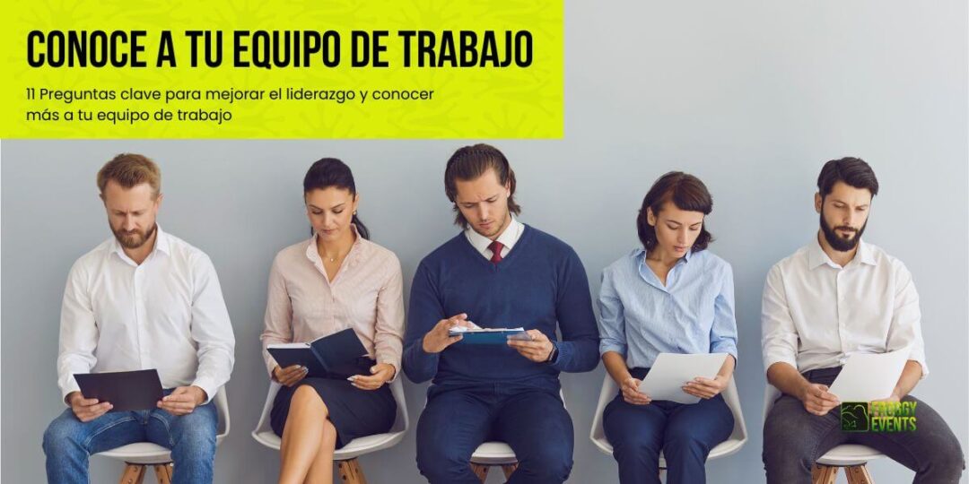 Cómo Conocer a tu Equipo de Trabajo | Team Building